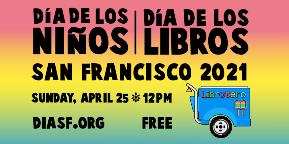 Día de los Niños/Día de los Libros Virtual Celebration | San Francisco ...