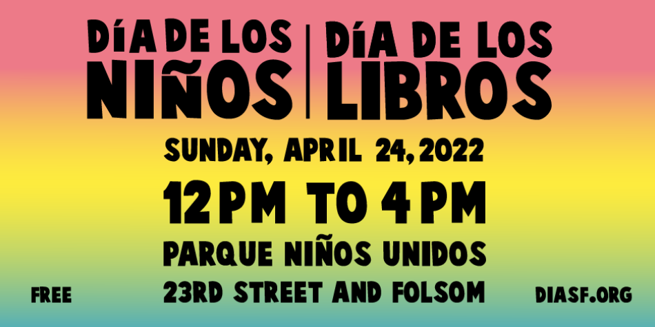 Celebration: Día de los Niños/Día de los Libros | San Francisco Public ...