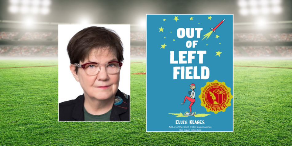 Author: Ellen Klages, Out of Left Field | San Francisco Public Library