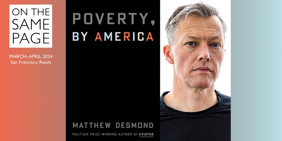 Author: Matthew Desmond in conversation with Bernice Yeung | San ...