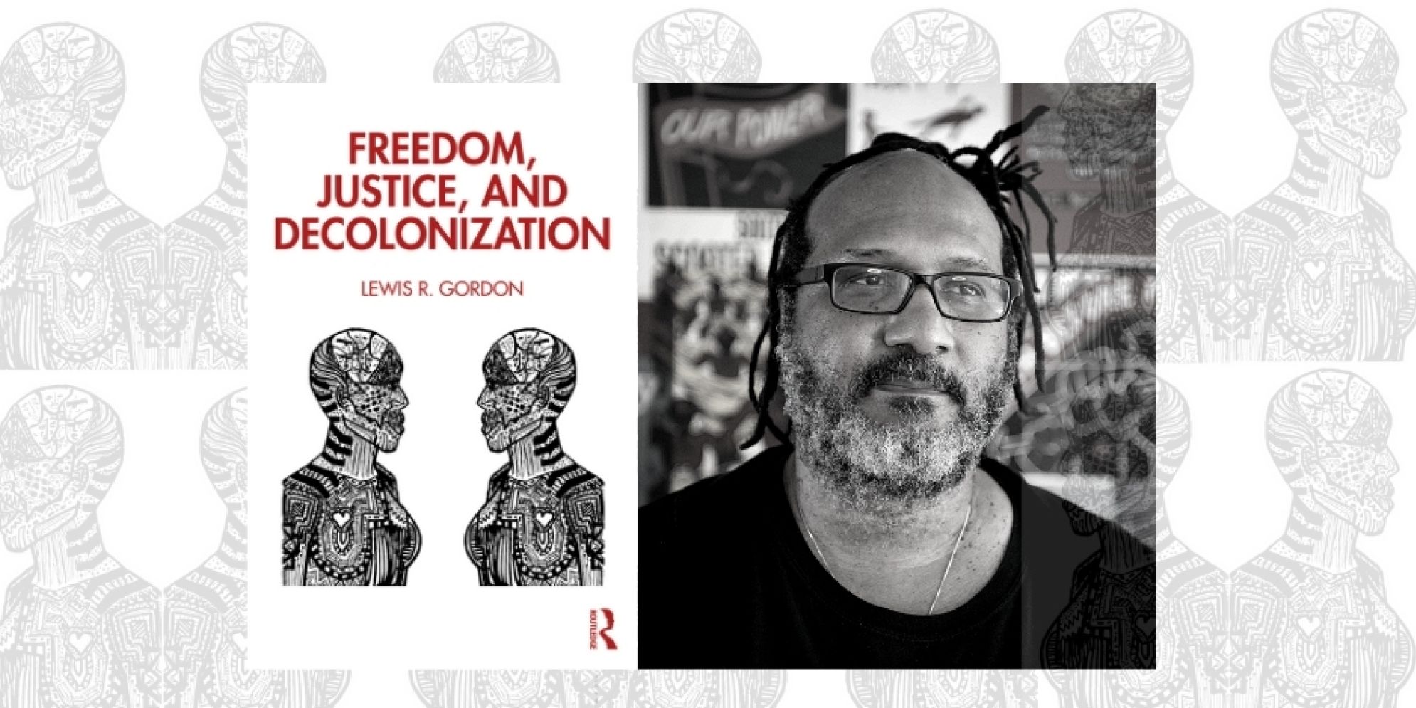 Author: Lewis Gordon, Freedom, Justice, and Decolonization | San ...
