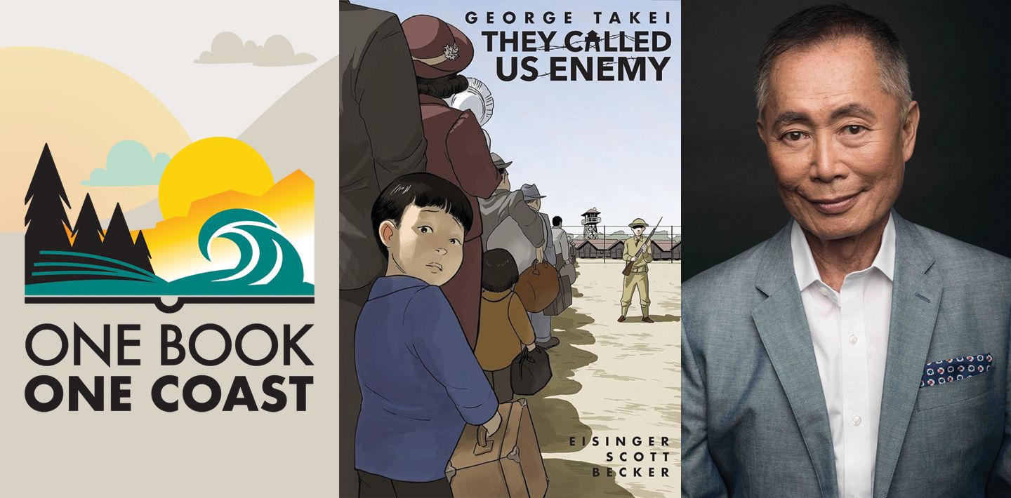 One Book, One Coast: They Called Us Enemy | San Francisco Public Library